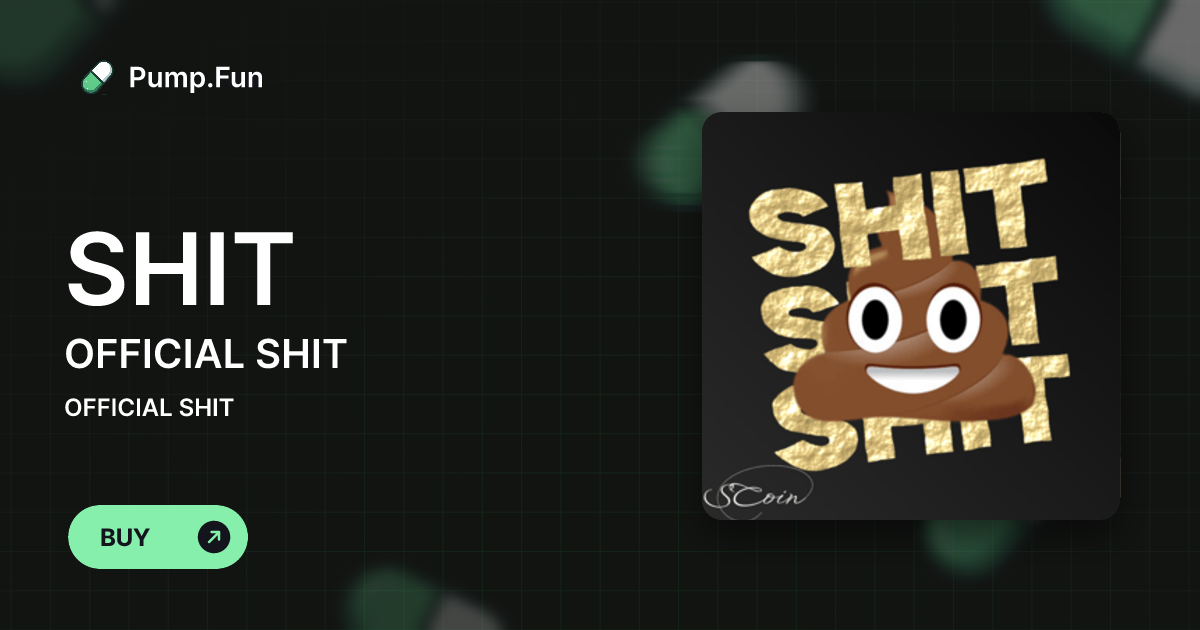 OFFICIAL SHIT (SHIT) - Pump