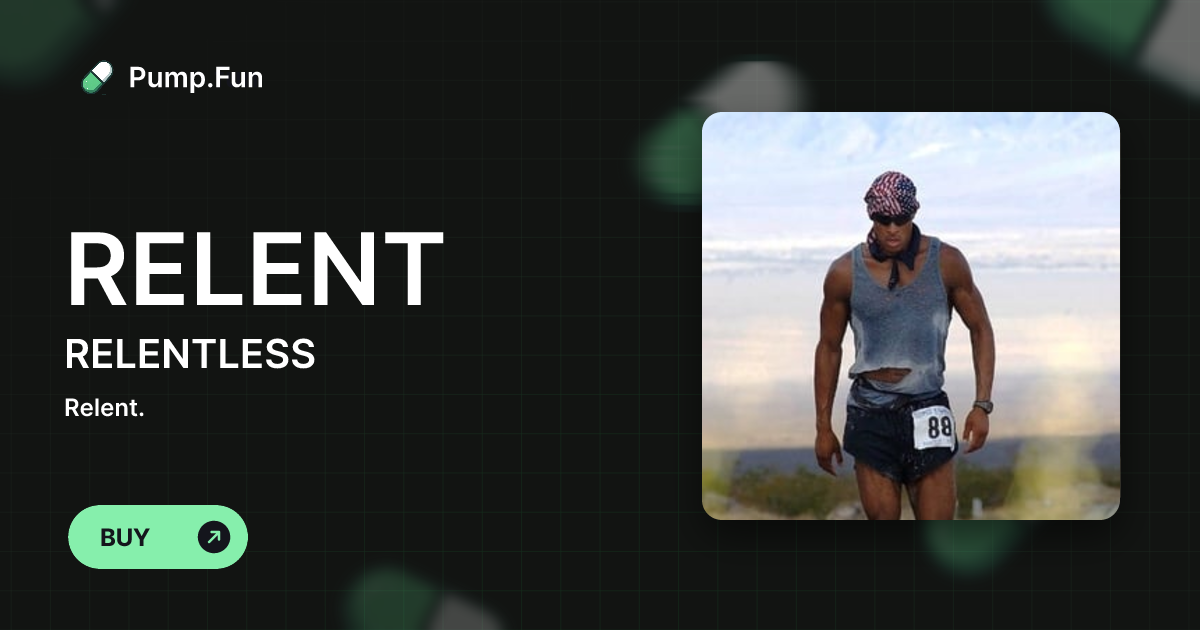 RELENTLESS (RELENT) - Pump