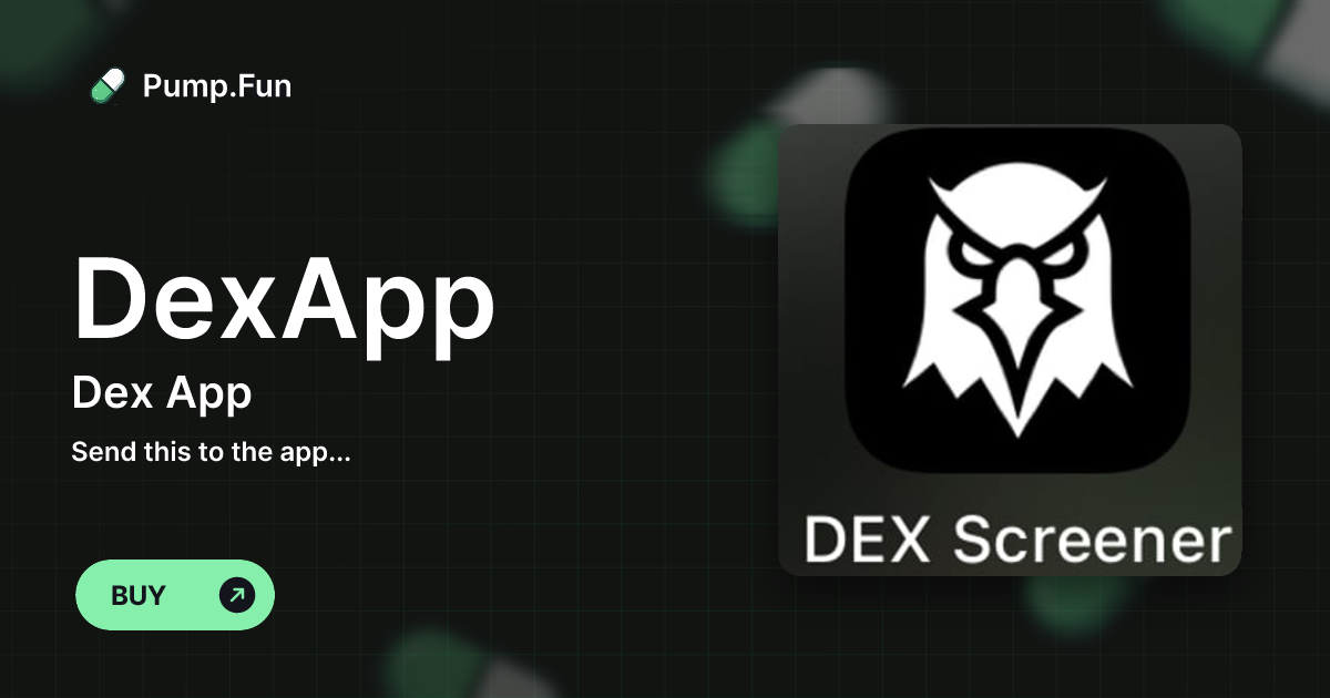 Dex App (DexApp) - Pump