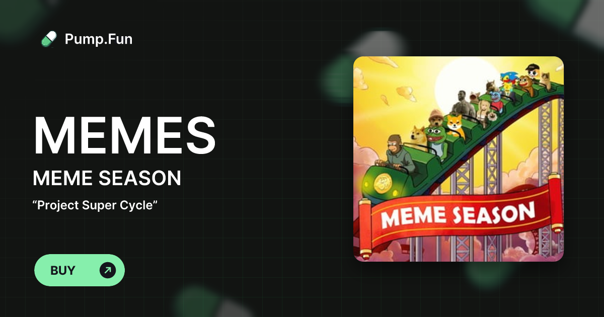 MEME SEASON (MEMES) - Pump