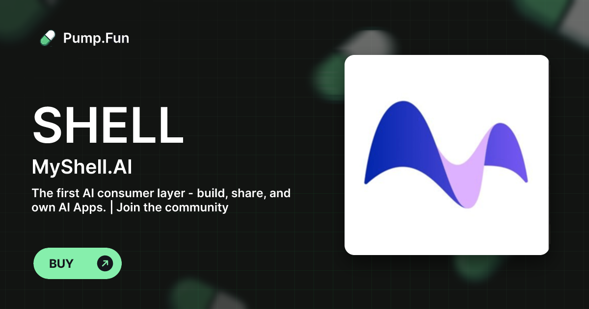 MyShell.AI (SHELL) - Pump