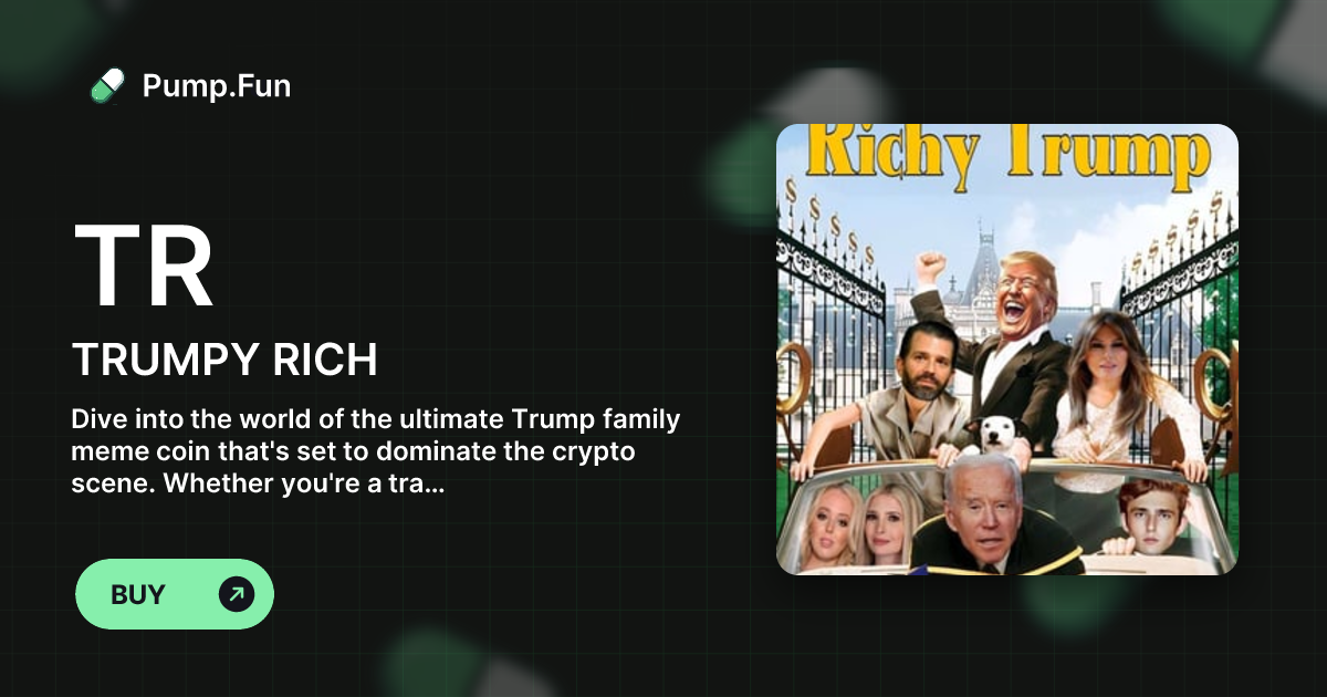 TRUMPY RICH (TR) - Pump