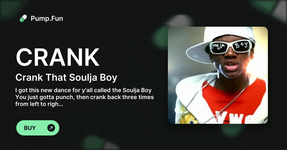 Crank That Soulja Boy (CRANK) - Pump