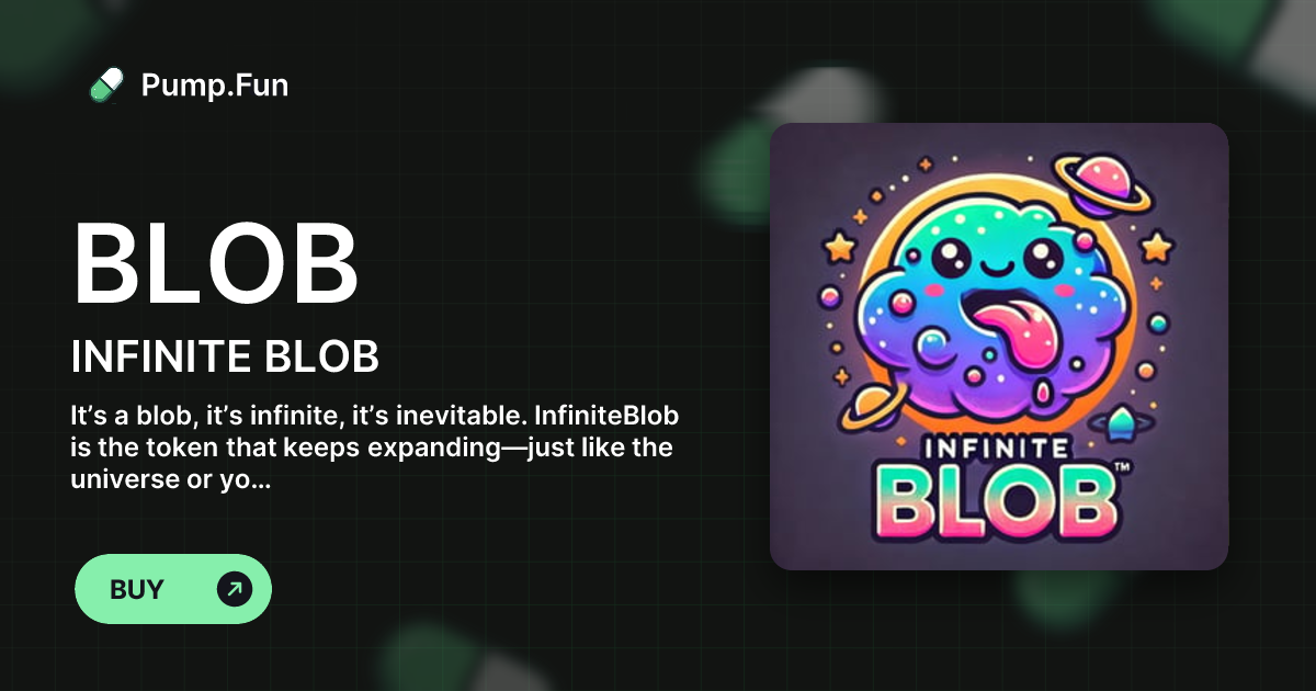INFINITE BLOB (BLOB) - Pump