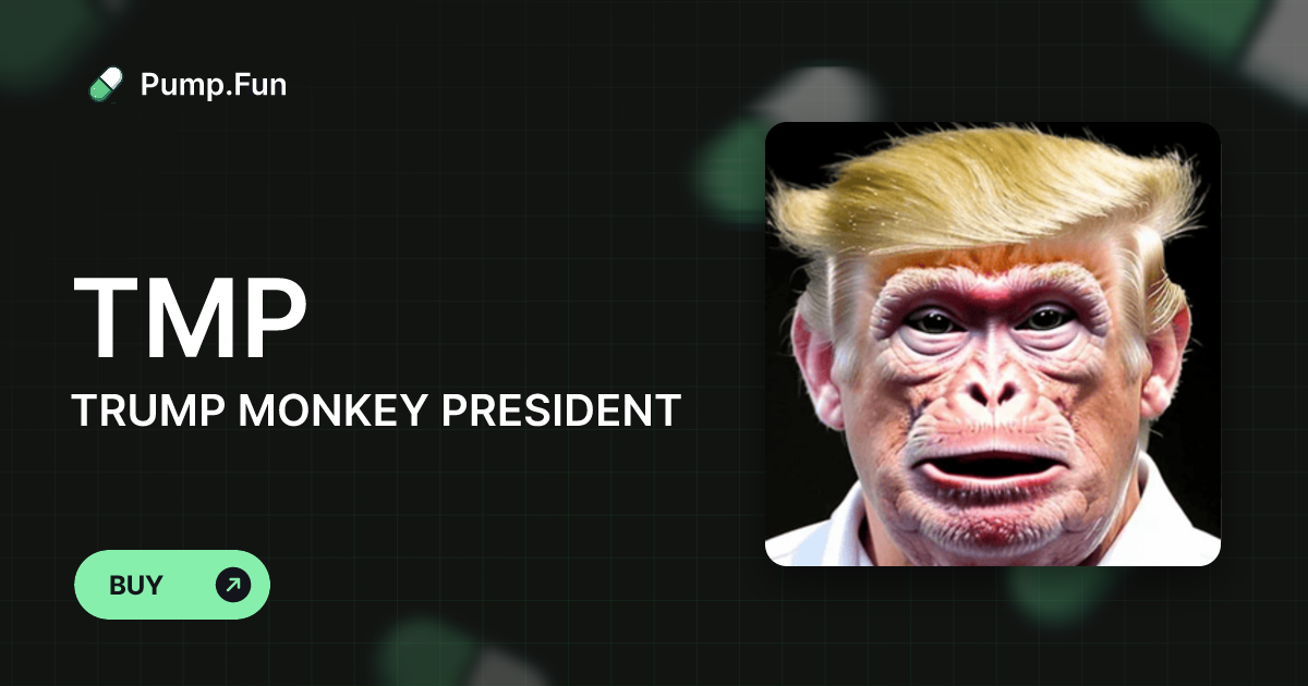 TRUMP MONKEY PRESIDENT (TMP) - Pump