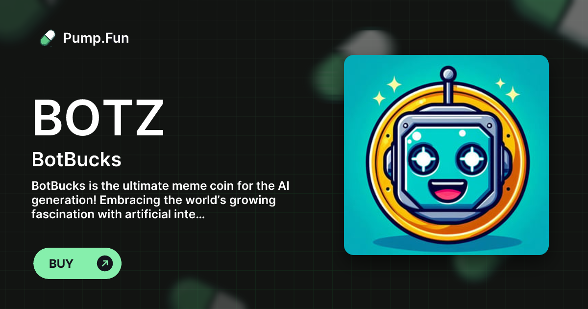 BotBucks (BOTZ) - Pump