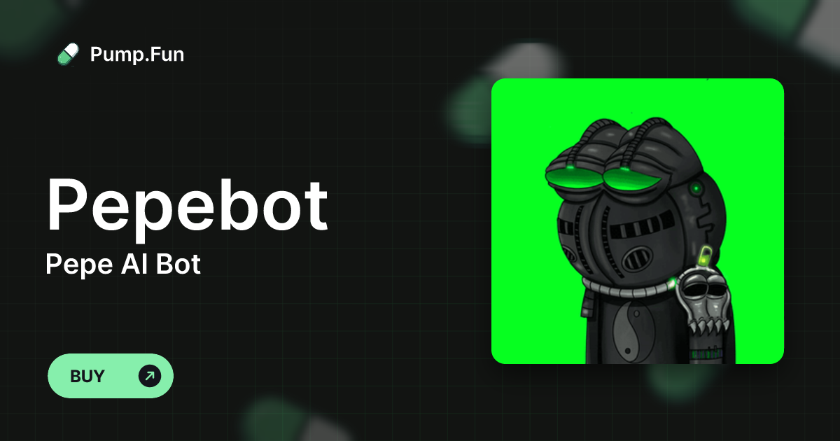 Pepe AI Bot (Pepebot) - Pump