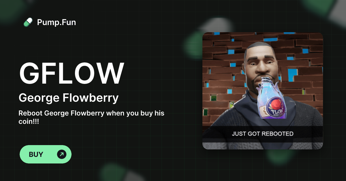 George Flowberry (GFLOW) - Pump