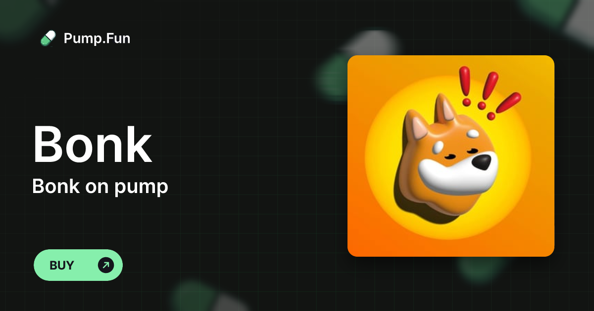 Bonk on pump (Bonk) - Pump