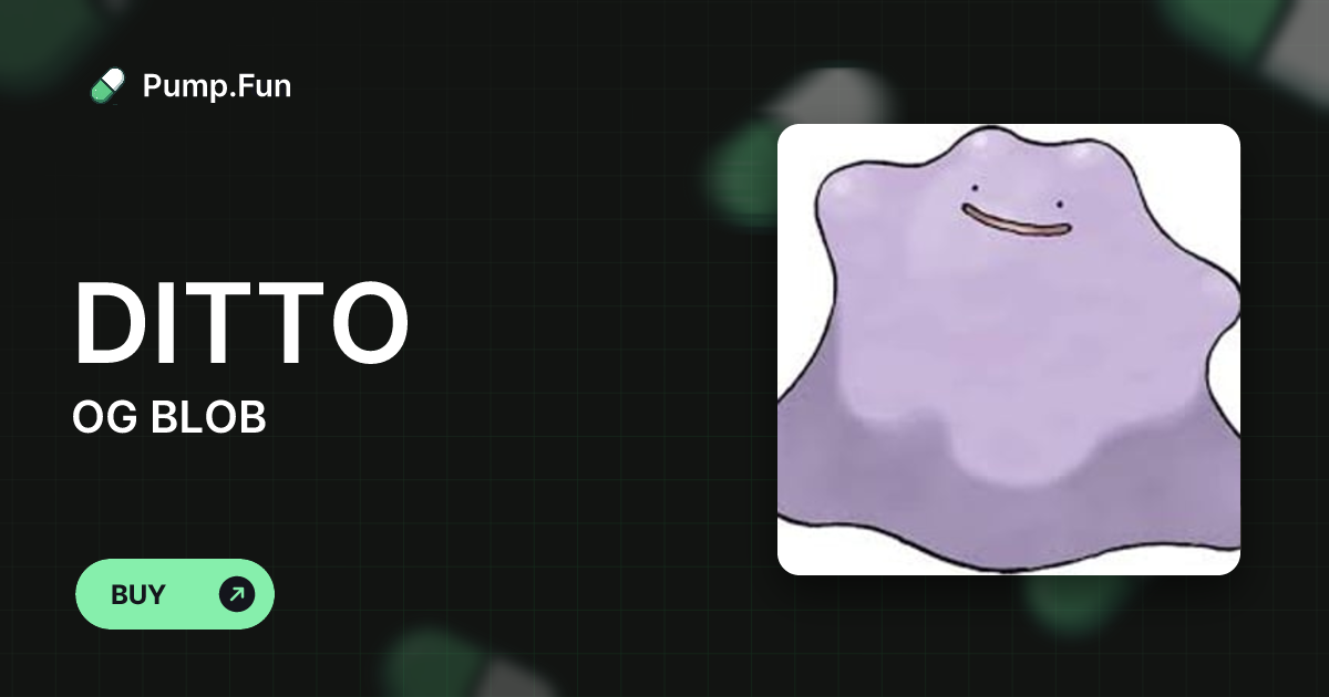 OG BLOB (DITTO) - Pump