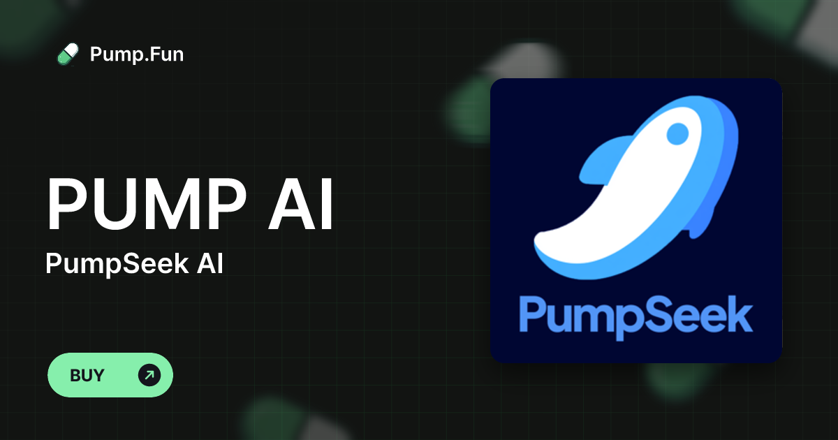 PumpSeek AI (PUMP AI) - Pump