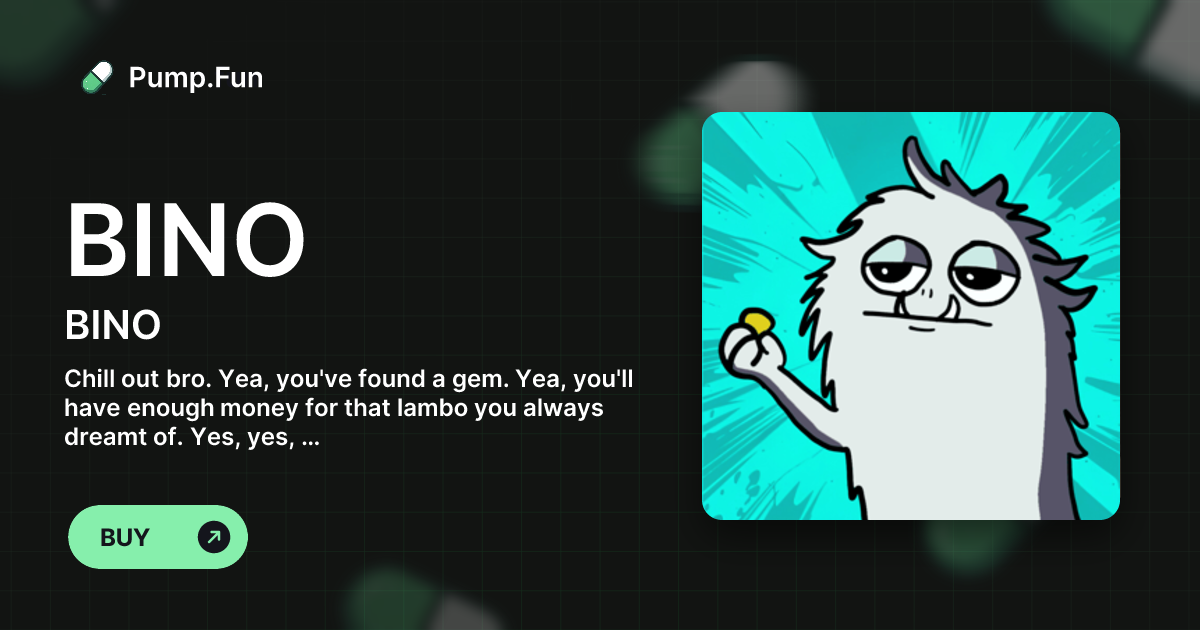 BINO (BINO) - Pump