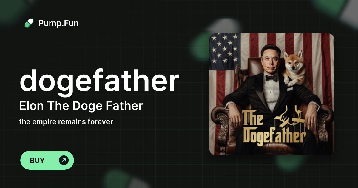 Elon The Doge Father (dogefather) - Pump