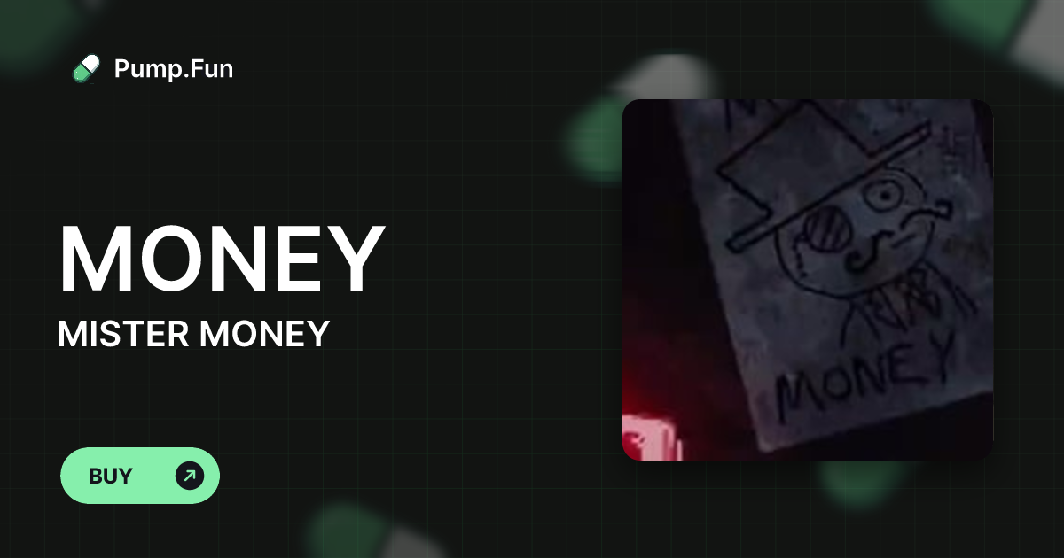 MISTER MONEY (MONEY) - Pump