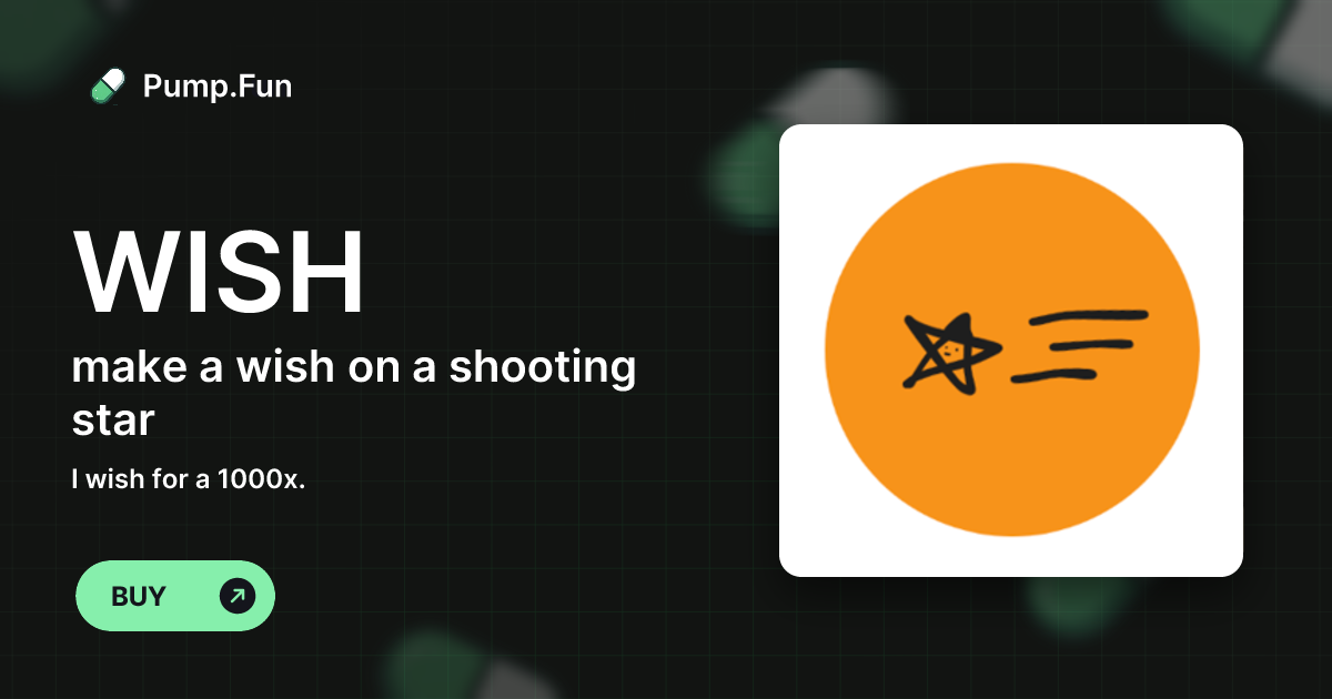 make a wish on a shooting star (WISH) - Pump