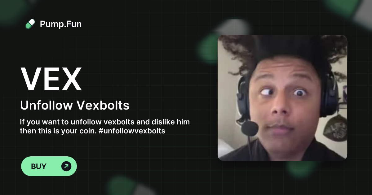 Unfollow Vexbolts (VEX) - Pump