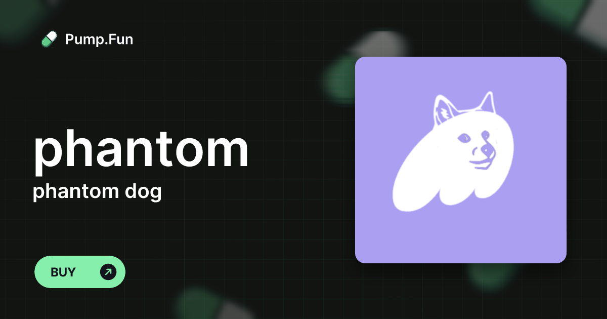 phantom dog (phantom) - Pump