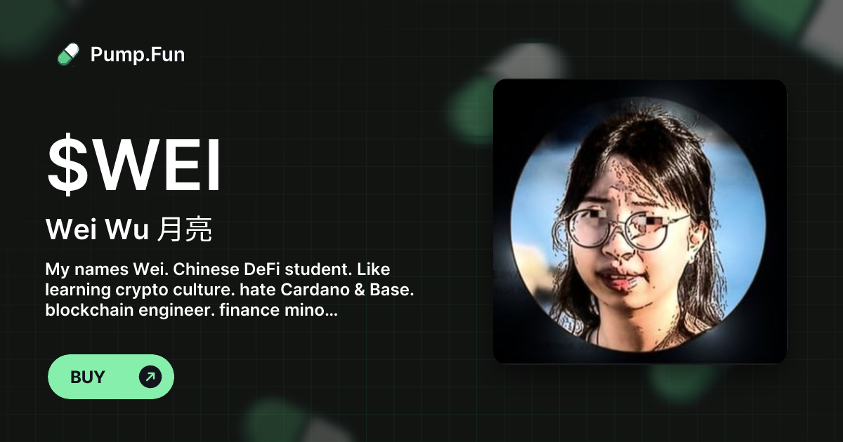 Wei Wu 月亮 ($WEI) - Pump