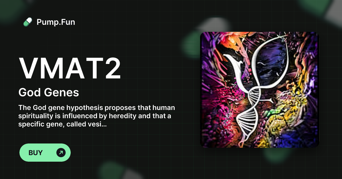 God Genes (VMAT2) - Pump