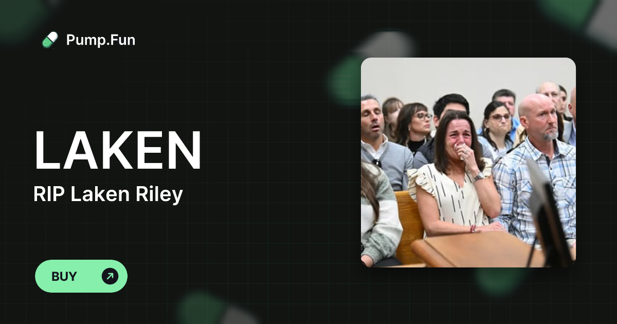 RIP Laken Riley (LAKEN) - Pump