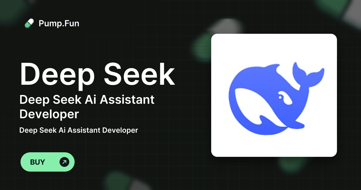 Deep Seek Ai Assistant Developer (Deep Seek) - Pump