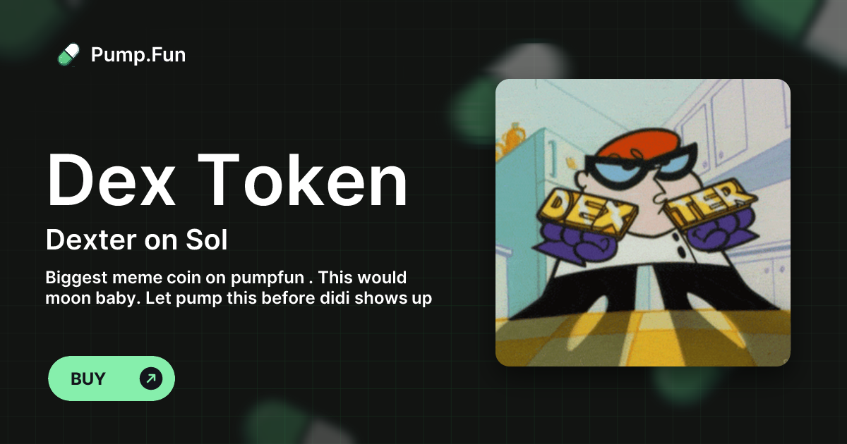 Dexter on Sol (Dex Token ) - Pump