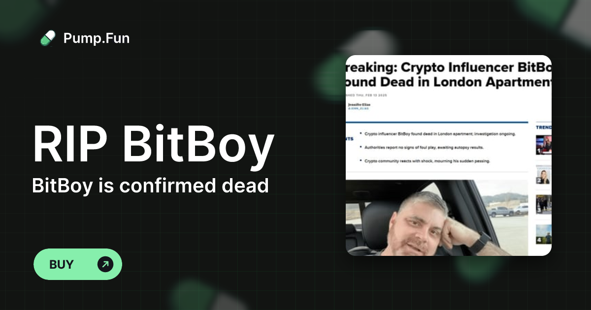 BitBoy is confirmed dead (RIP BitBoy) - Pump