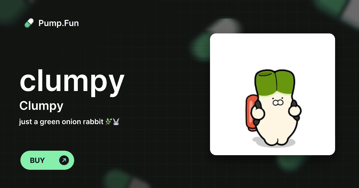 Clumpy (clumpy) - Pump