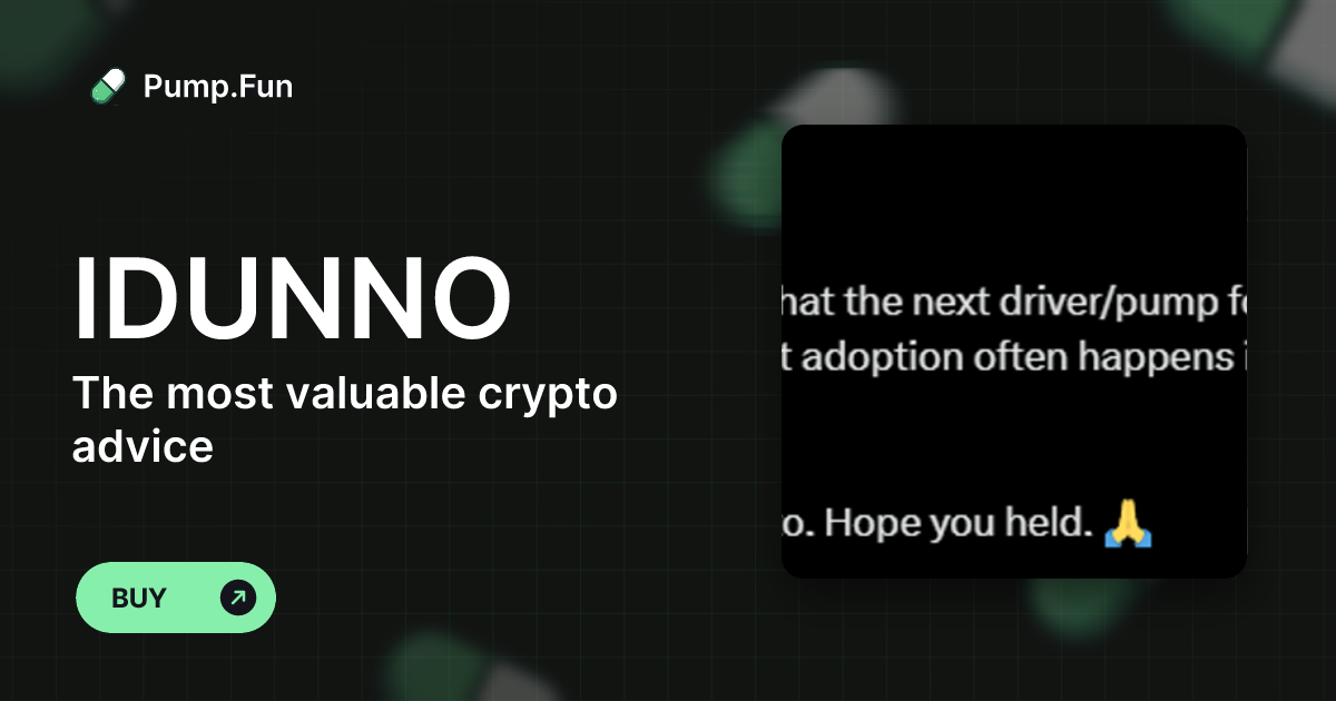 The most valuable crypto advice (IDUNNO) - Pump