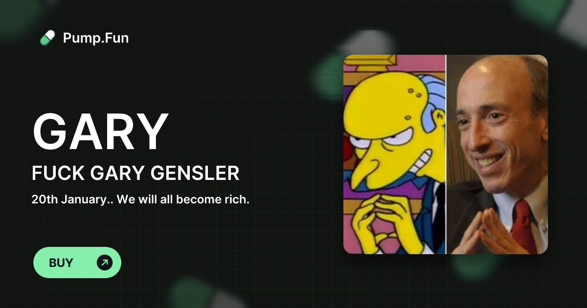 FUCK GARY GENSLER (GARY) - Pump