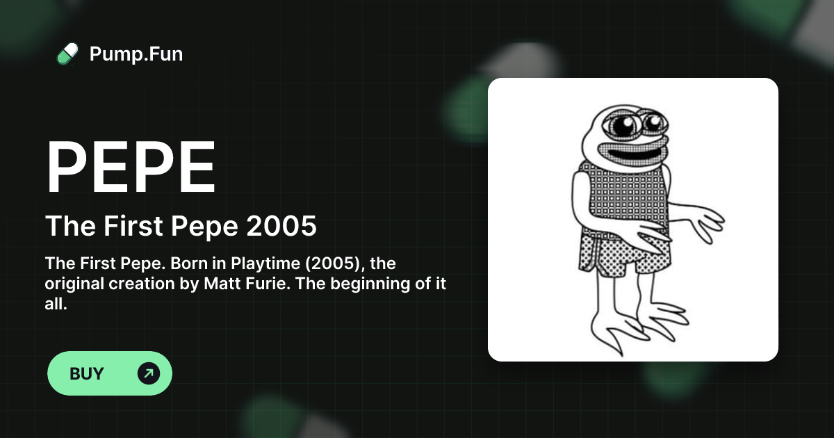 The First Pepe 2005 (PEPE) - Pump