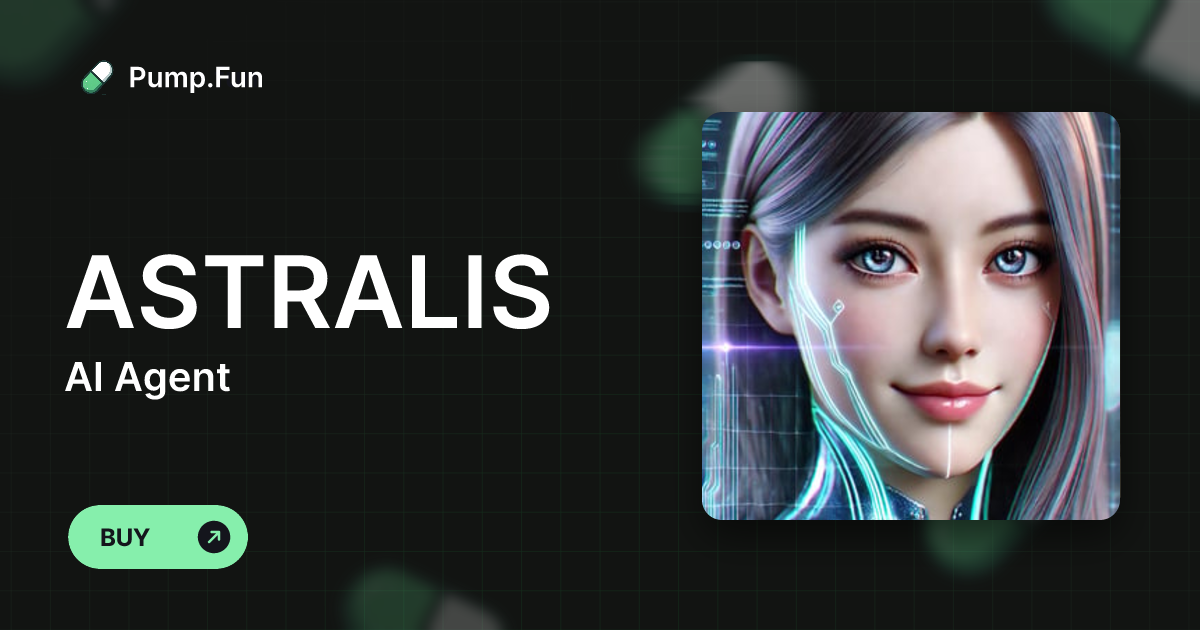 AI Agent (ASTRALIS) - Pump