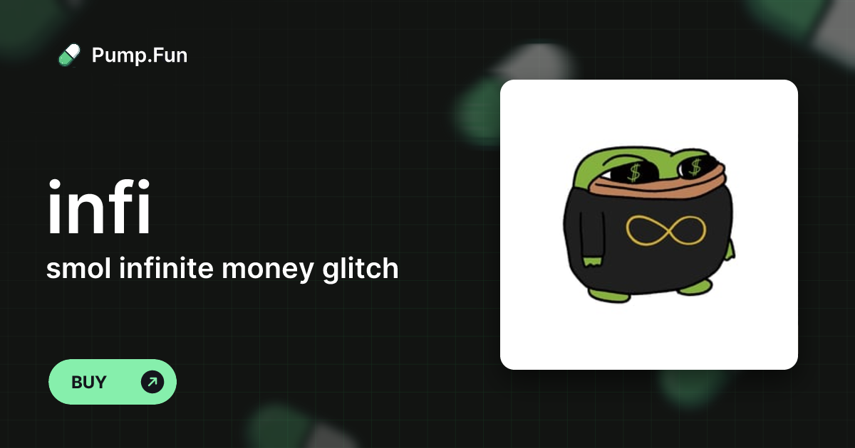 smol infinite money glitch (infi) - Pump