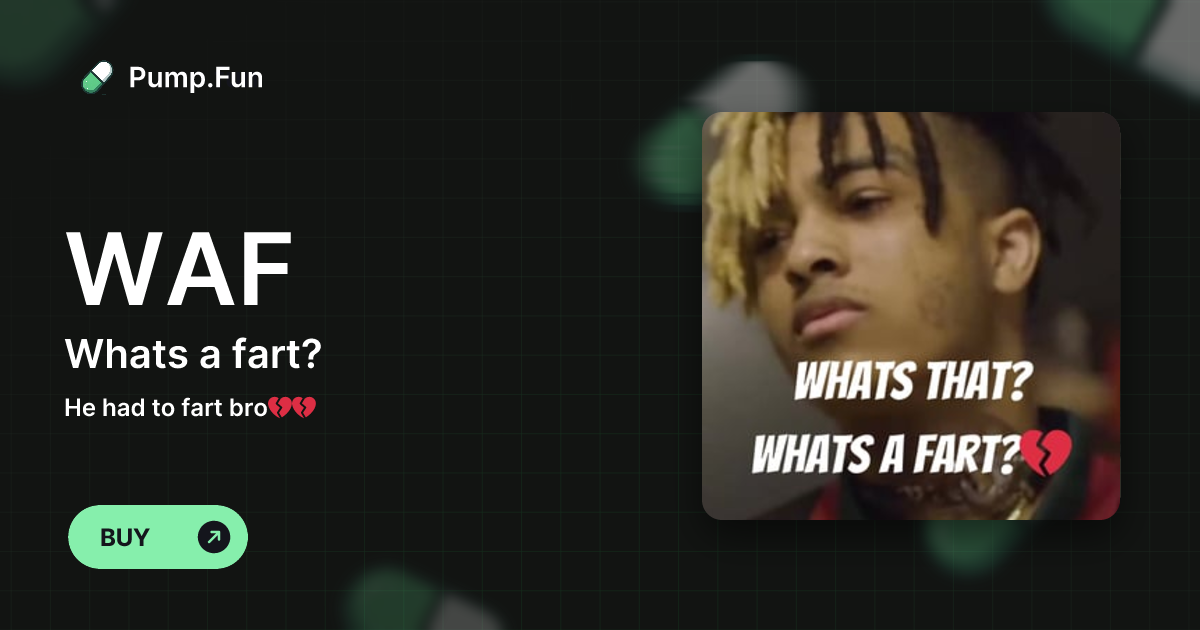 Whats a fart? (WAF) - Pump