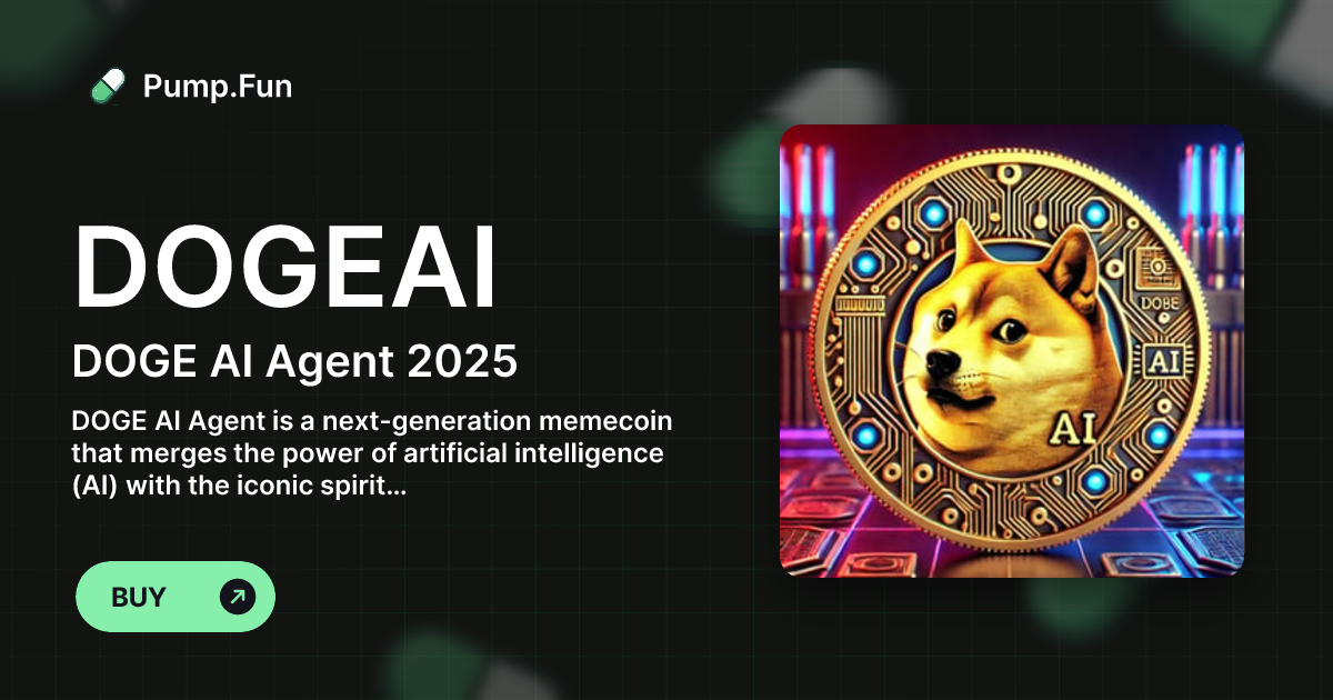 DOGE AI Agent 2025 (DOGEAI) - Pump