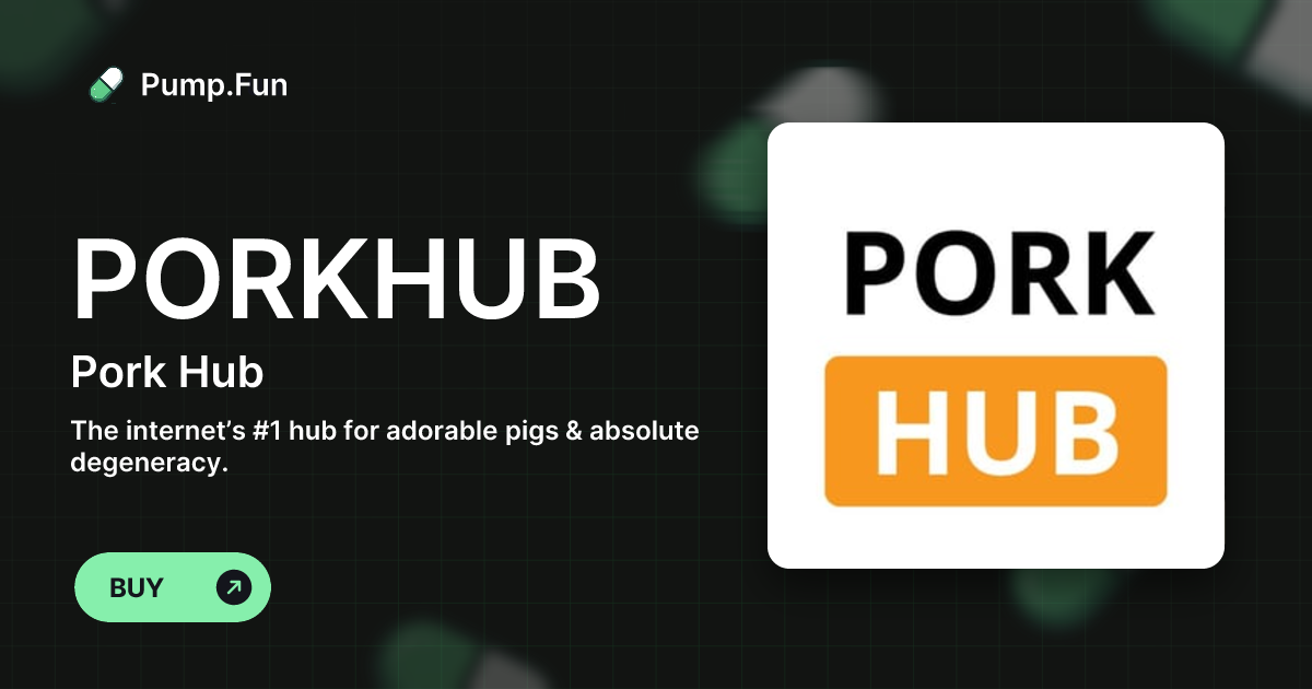 Pork Hub (PORKHUB) - Pump