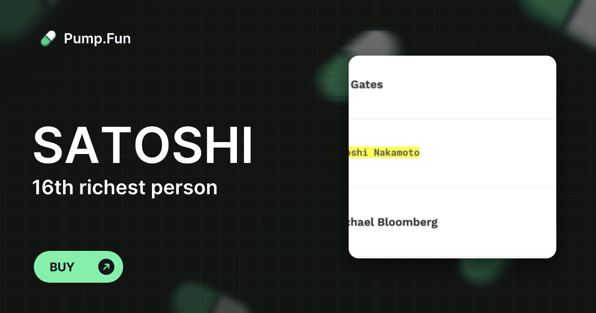 16th richest person (SATOSHI) - Pump
