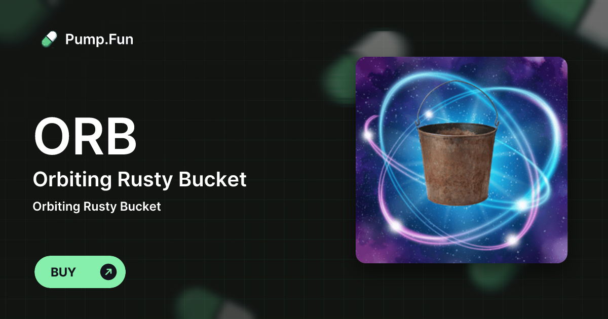 Orbiting Rusty Bucket (ORB) - Pump