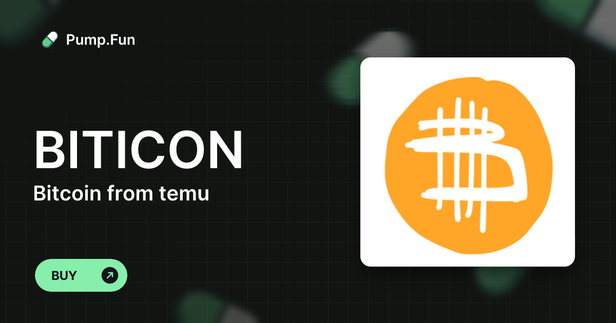 Bitcoin from temu (BITICON) - Pump