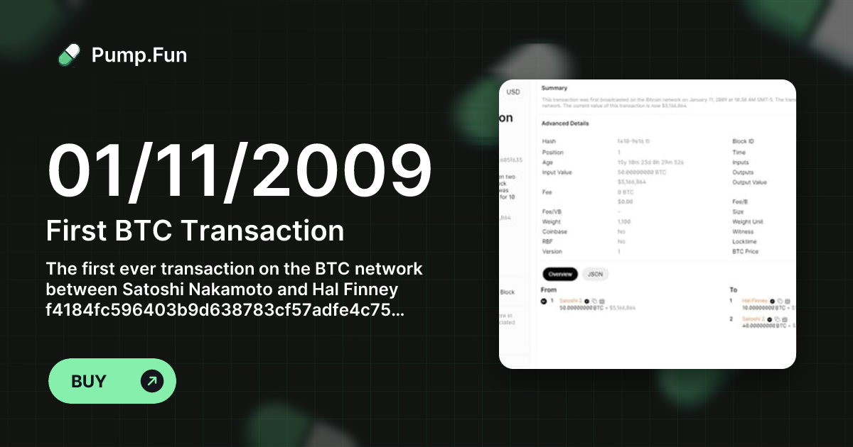 First BTC Transaction (01/11/2009) - Pump
