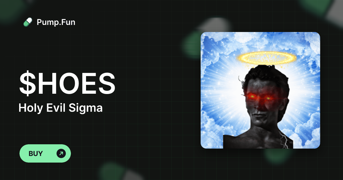 Holy Evil Sigma ($HOES) - Pump