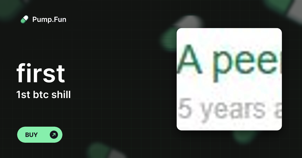 1st btc shill (first) - Pump