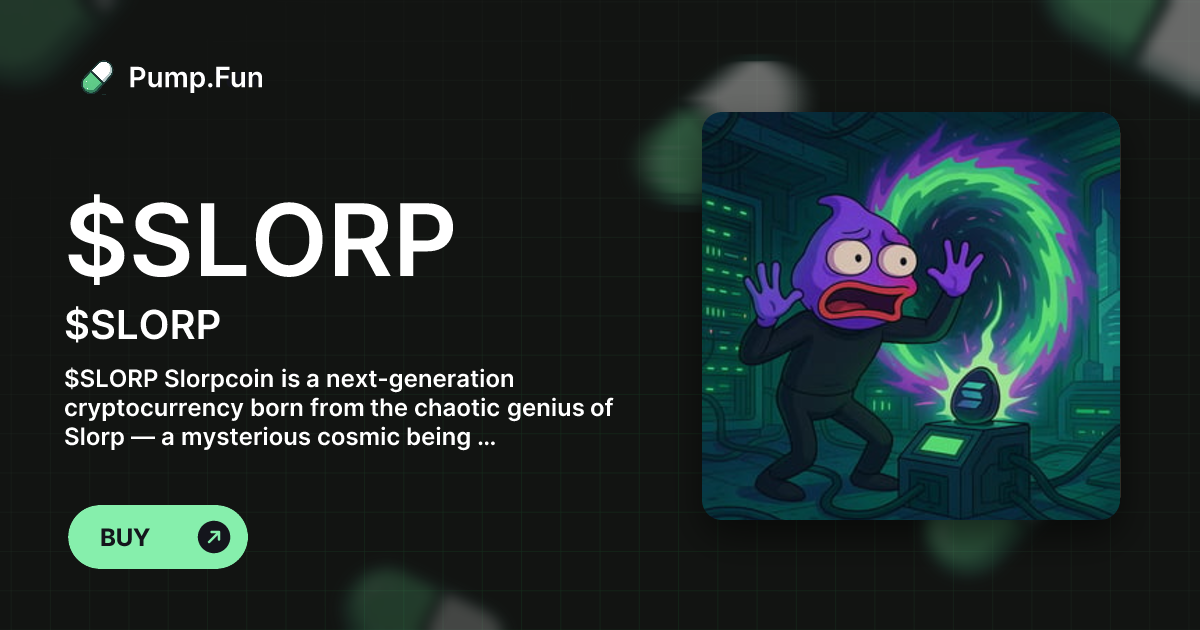 $SLORP ($SLORP) - Pump