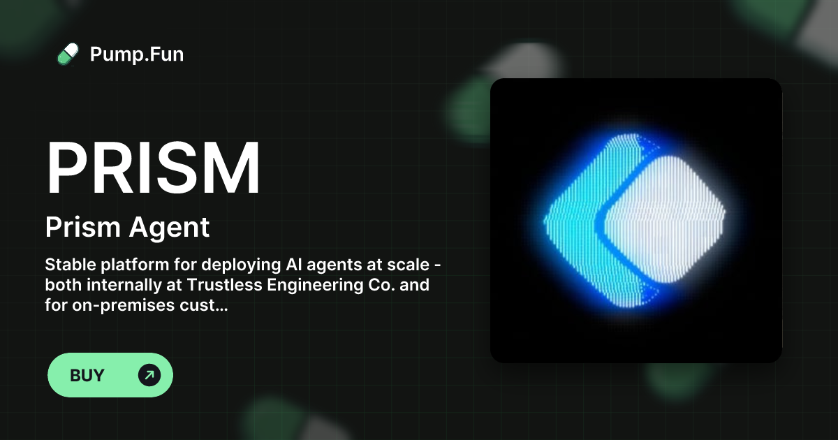 Prism Agent (PRISM) - Pump