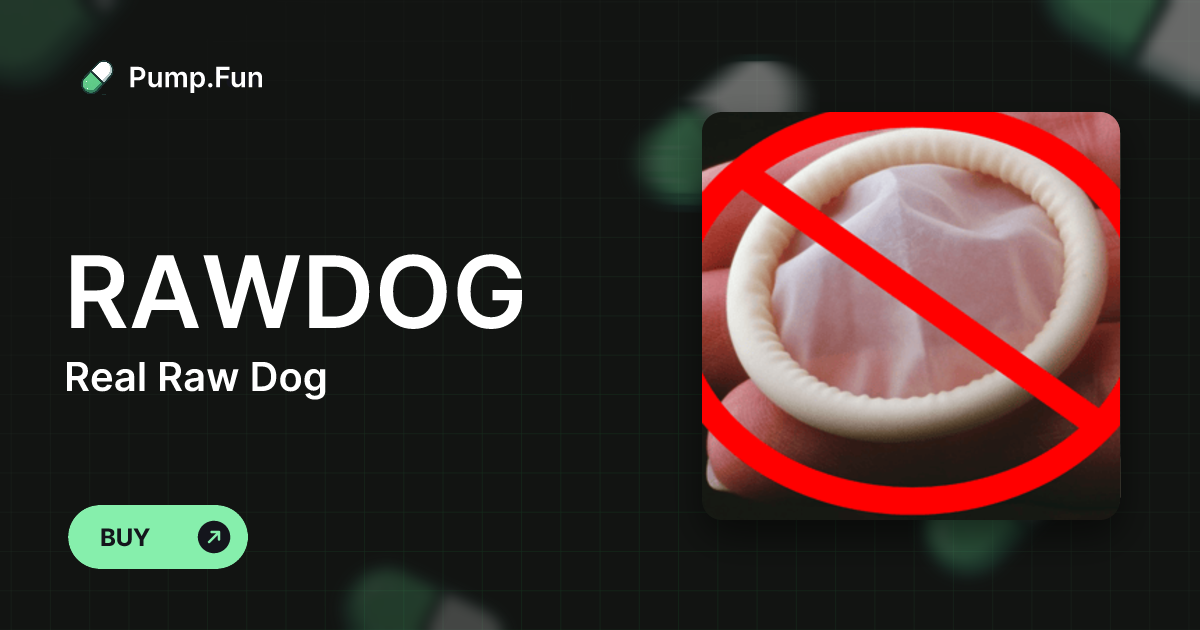 Real Raw Dog (RAWDOG) - Pump