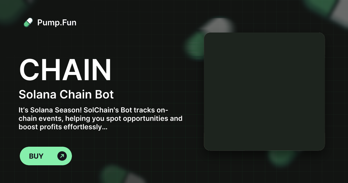 Solana Chain Bot (CHAIN) - Pump