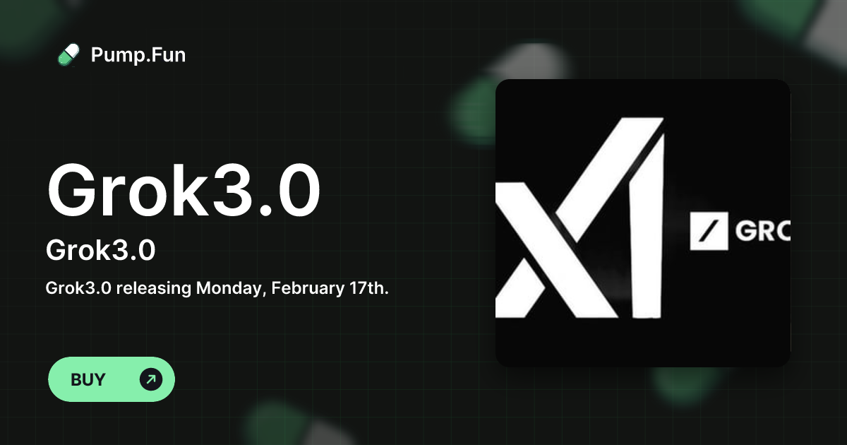 Grok3.0 (Grok3.0) - Pump