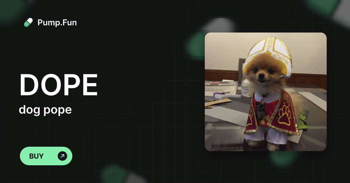 dog pope (DOPE) - Pump