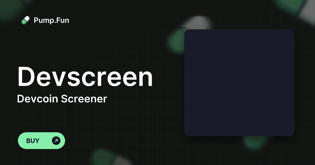 Devcoin Screener (Devscreen) - Pump
