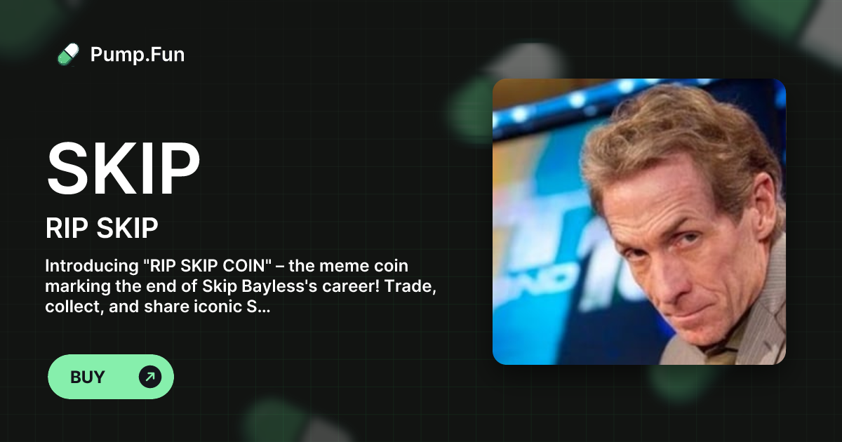 RIP SKIP (SKIP) - Pump